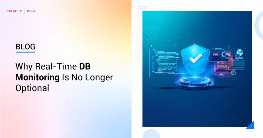 Why Real-Time DB Monitoring Is No Longer Optional - TECH ECS