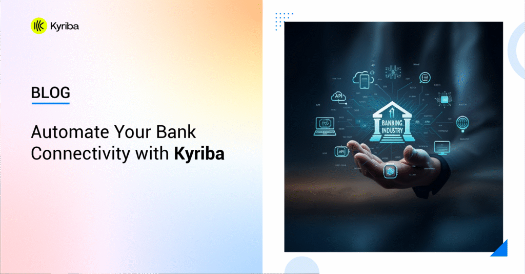Automate Your Bank Connectivity with Kyriba - TECH ECS